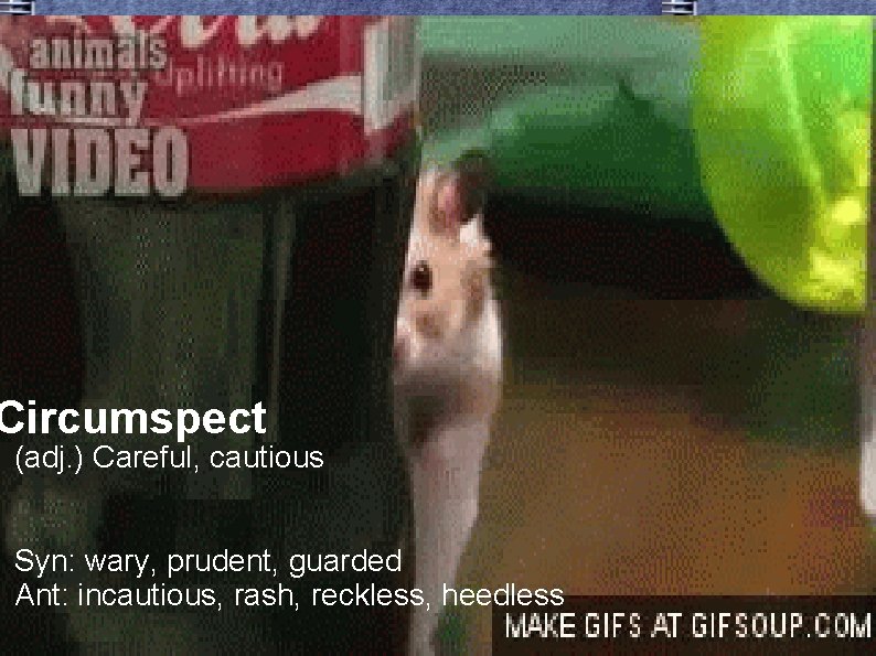 Vocabulary Lesson 1 Admonish v To caution or