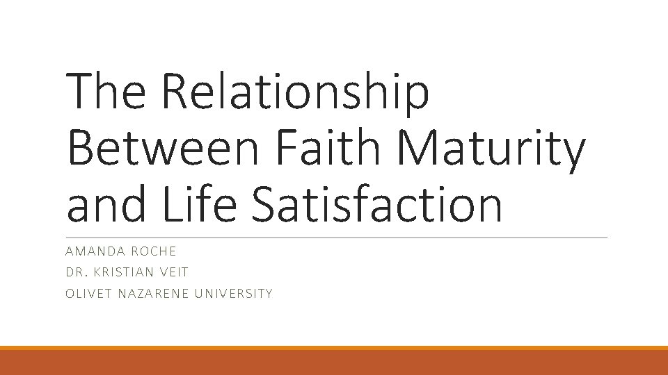 The Relationship Between Faith Maturity and Life Satisfaction