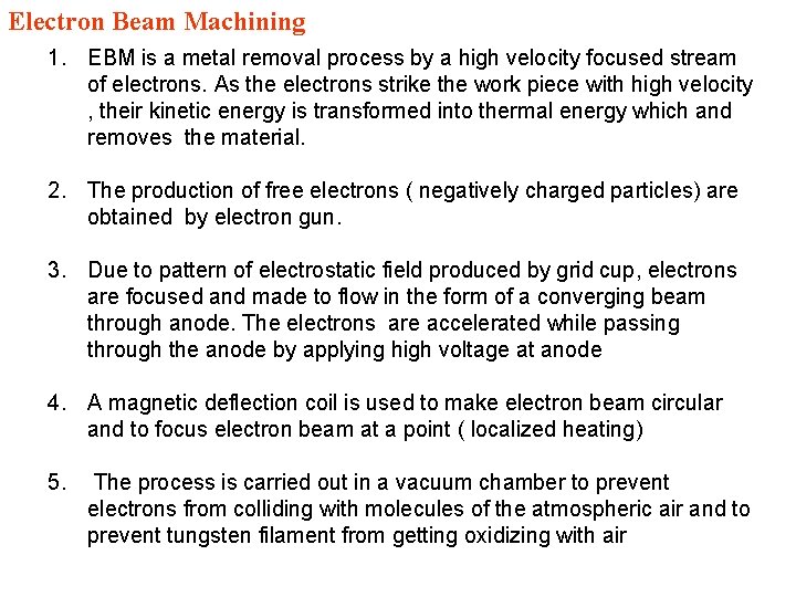 ElectronBeam Machining Fig Schematic illustration of the electronbeam
