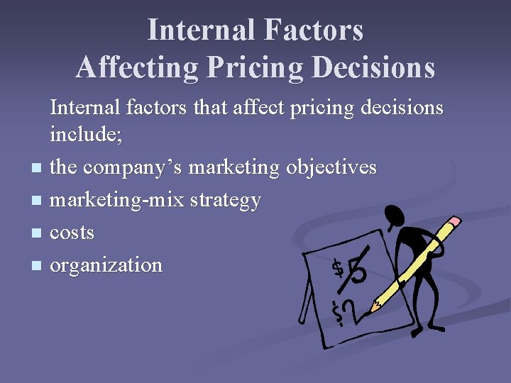 CHAPTER 7 Pricing Products Pricing Considerations and Strategies