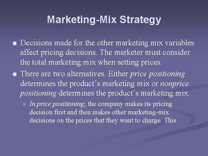 CHAPTER 7 Pricing Products Pricing Considerations and Strategies