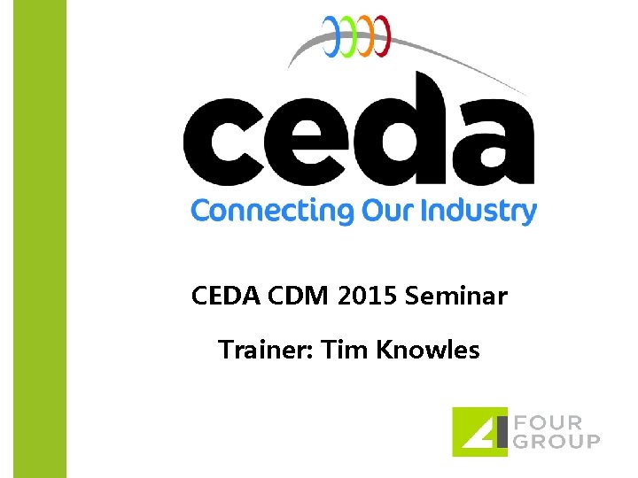 CEDA CDM 2015 Seminar Trainer Tim Knowles CDM