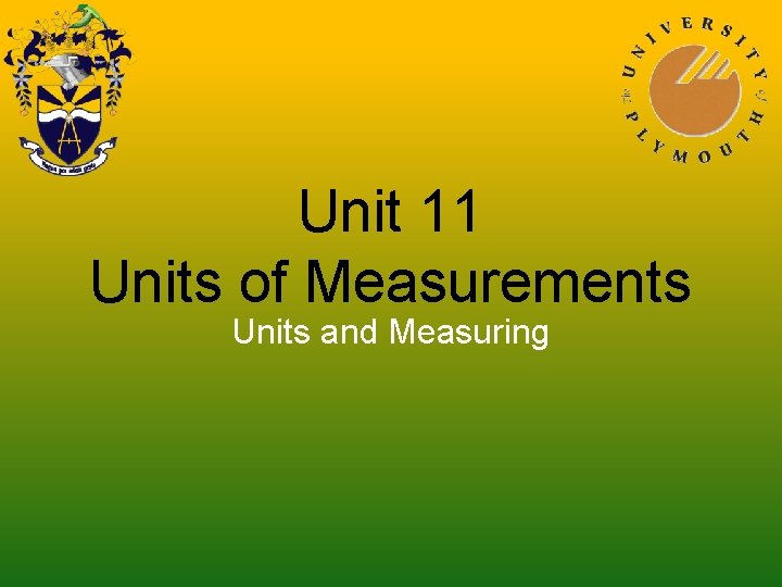 Unit 11 Units of Measurements Presentation 1 Units