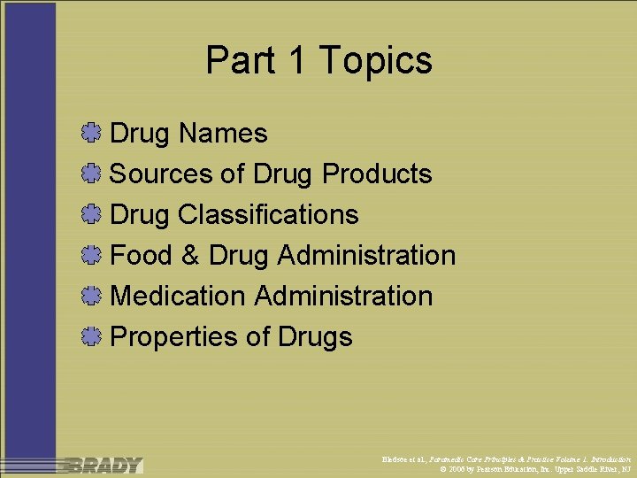 Basic Pharmacology Bledsoe et al Paramedic Care Principles