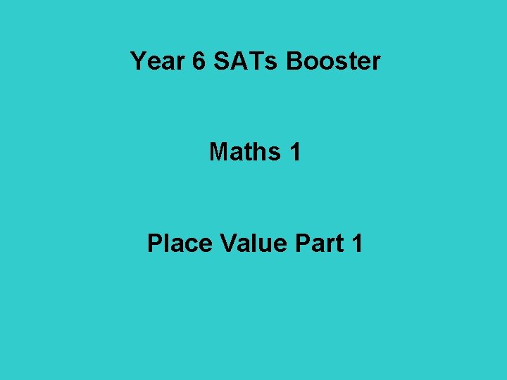 Year 6 SATs Booster Maths 1 Place Value
