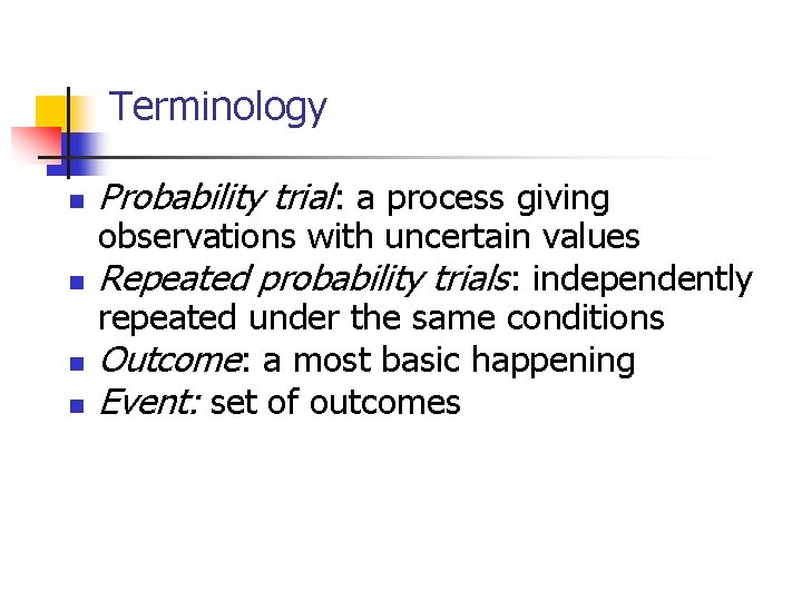 Lecture 5 Basic Probability David R Merrell 90