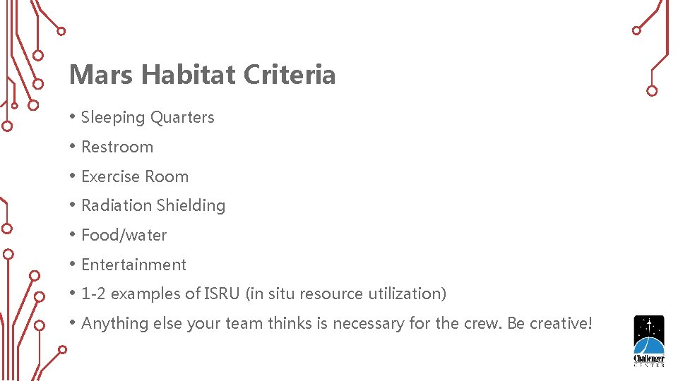 Objective Create a Mars Habitat for the First