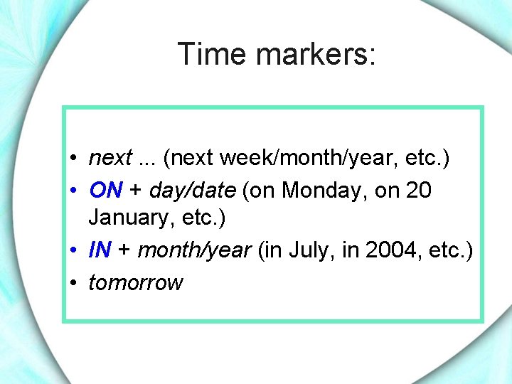 Ways of expressing the future 1 2 3