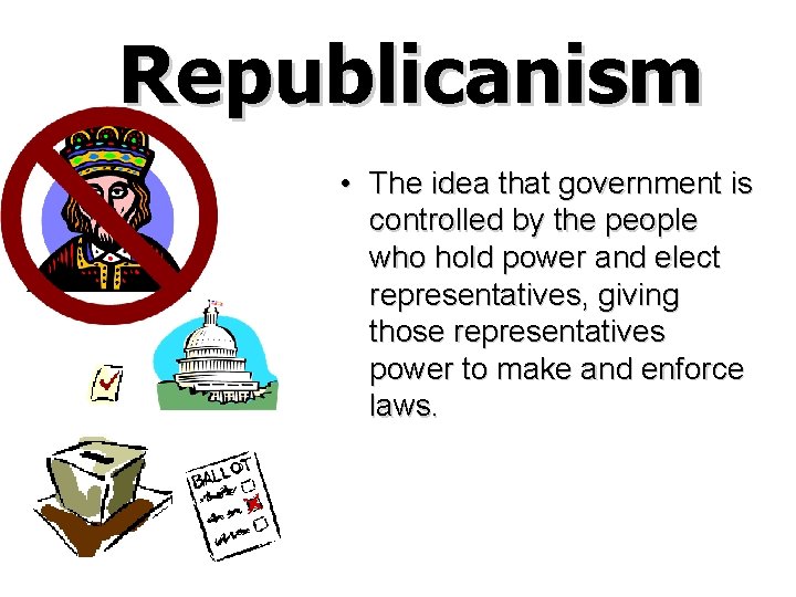 Principles of Government The Basics Principles of the