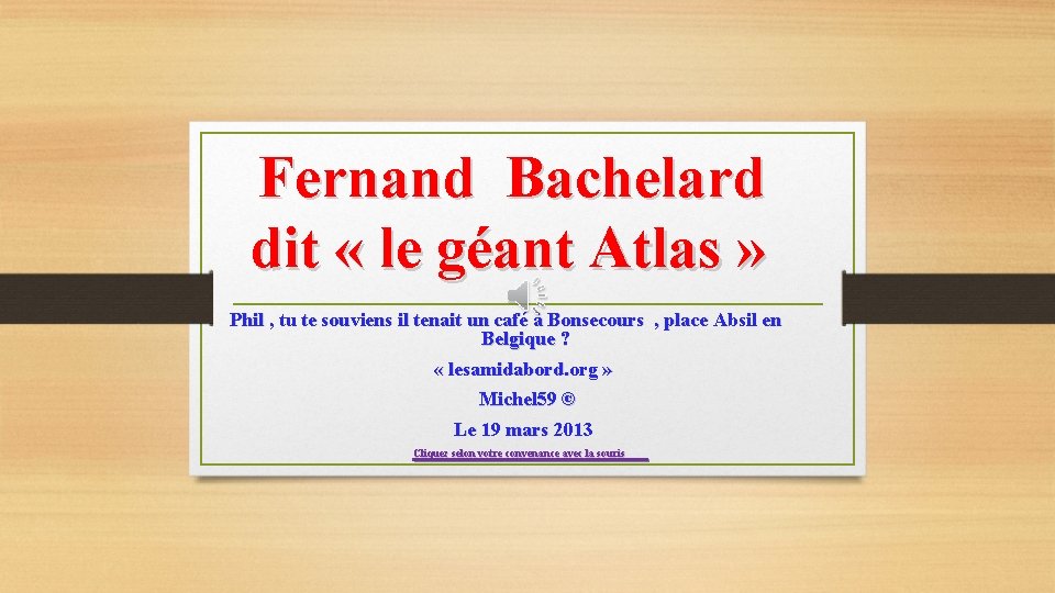 Fernand Bachelard dit le gant Atlas Phil tu