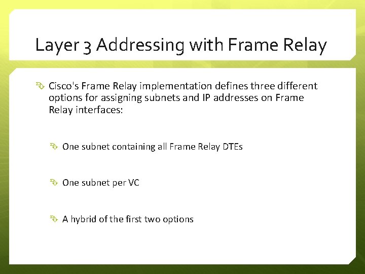 Frame Relay Outline Why do we need Frame