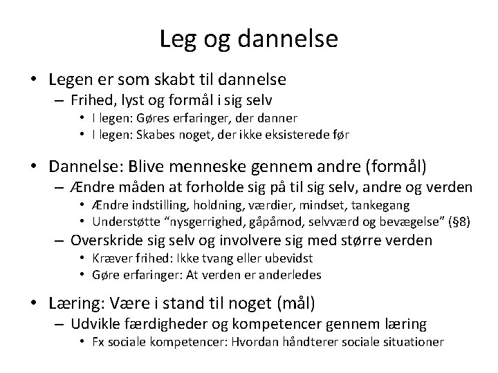 Leg og dannelse Lars Geer Hammershj Ph d