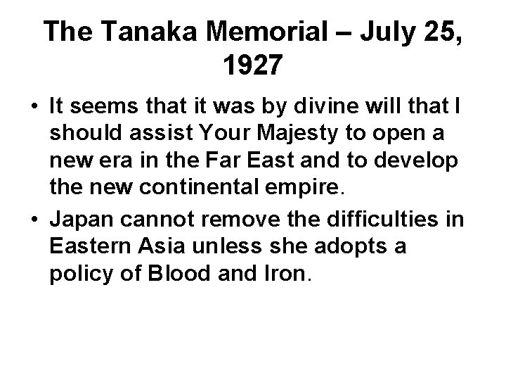 Japan goals The Tanaka Memorial a Japan after