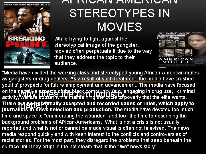 AFRICAN AMERICAN STEREOTYPES IN MOVIES While trying to