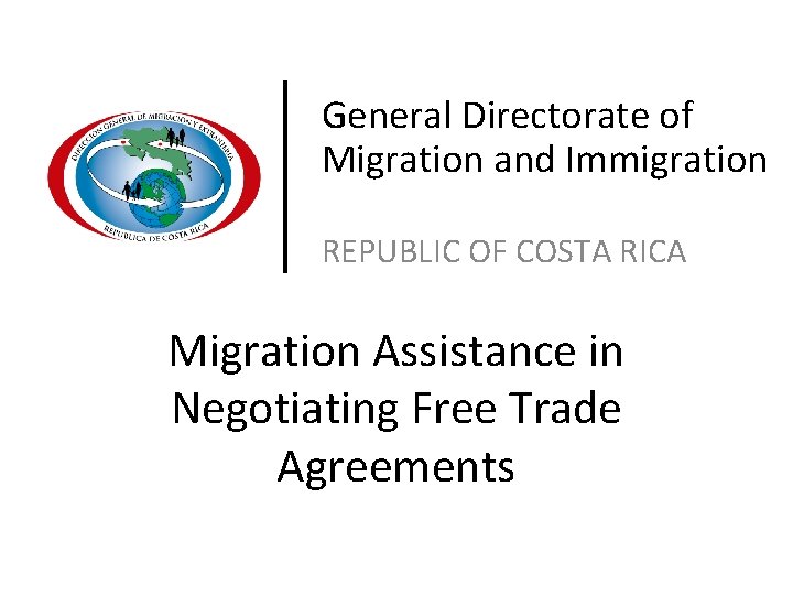 Costa Rica General Directorate of Migration and Immigration