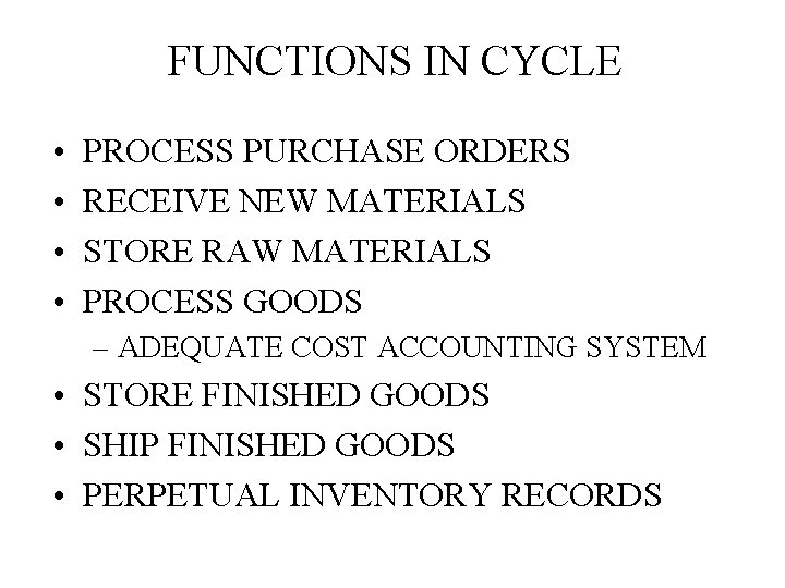 CHAPTER 19 INVENTORY AND WAREHOUSING CYCLE FUNCTIONS IN