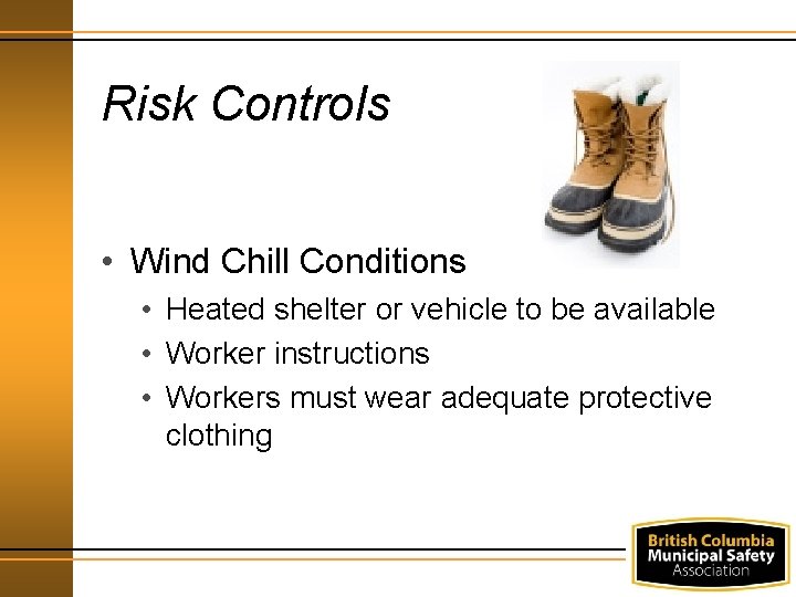 Cold Stress Training Objectives By the end of