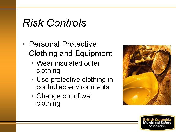 Cold Stress Training Objectives By the end of