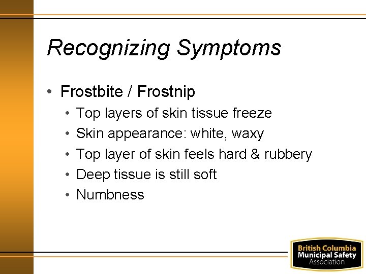 Cold Stress Training Objectives By the end of