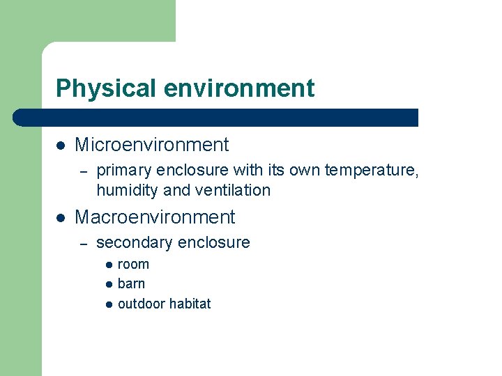 Animal environment housing and management Adapted from Guide
