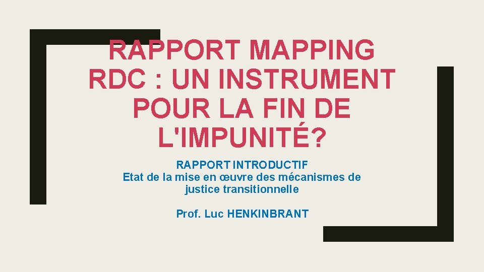 RAPPORT MAPPING RDC UN INSTRUMENT POUR LA FIN