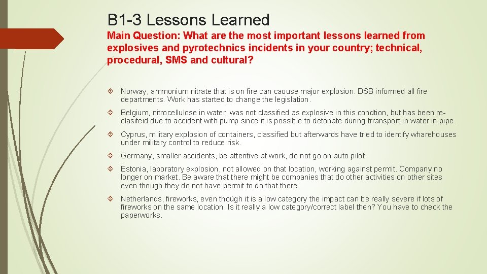 Breakout session 1 Accidents and learning from accidents