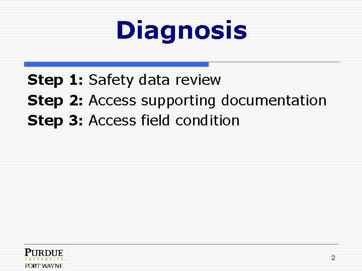 Diagnosis 1 Diagnosis Step 1 Safety data review