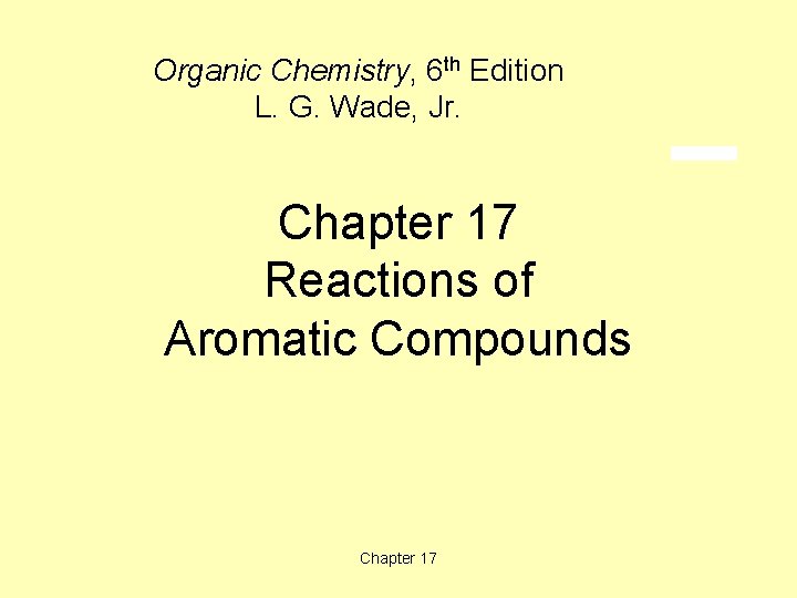 Organic Chemistry 6 th Edition L G Wade
