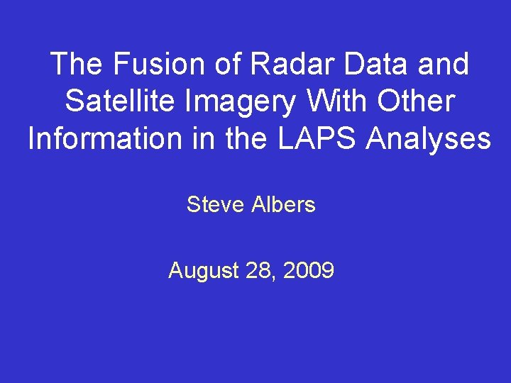 The Fusion of Radar Data and Satellite Imagery