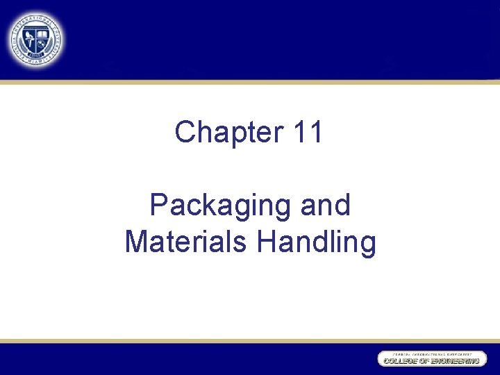 Chapter 11 Packaging and Materials Handling Learning Objectives