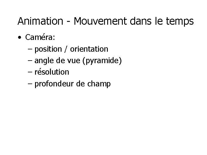 IFT 3730 Infographie 3 D Animation Pierre Poulin
