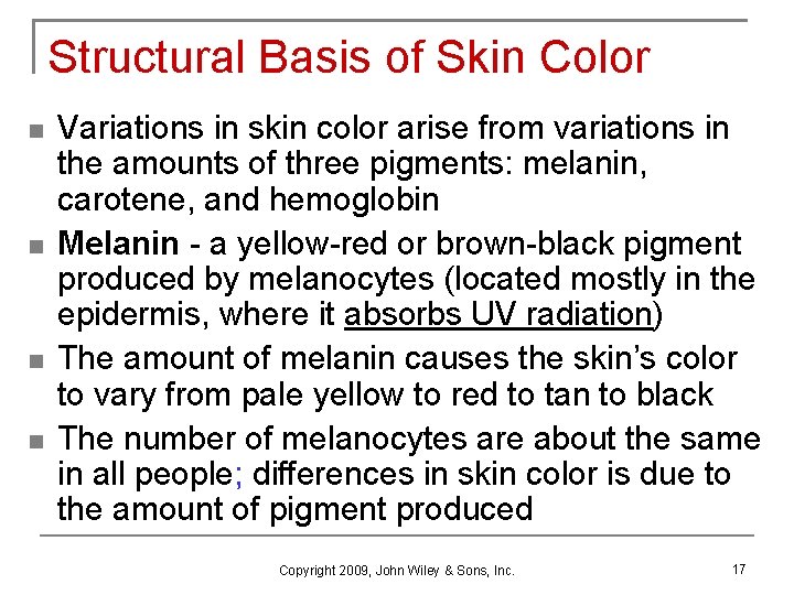 Chapter 5 The Integumentary System Copyright 2009 John