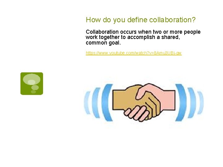 21 st Century Skills The 4 Cs Collaboration