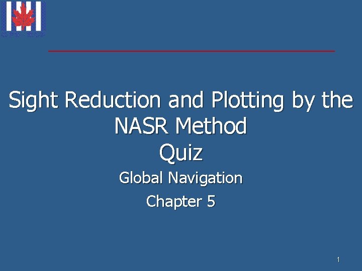 Sight Reduction and Plotting by the NASR Method