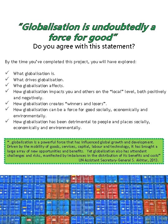 Globalisation is undoubtedly a force for good Do