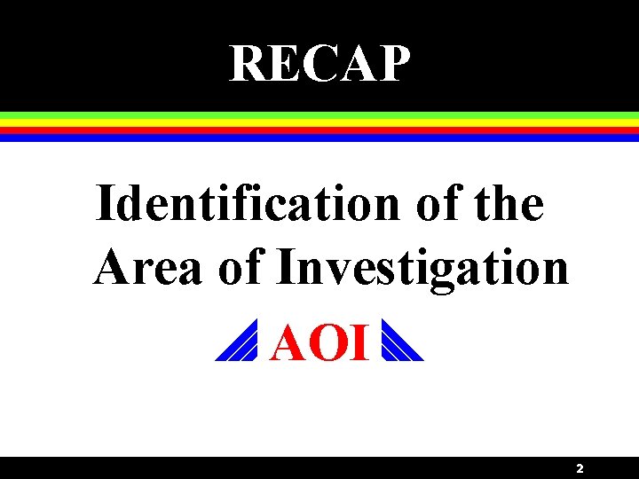 LDEQ RECAP 1 RECAP Identification of the Area