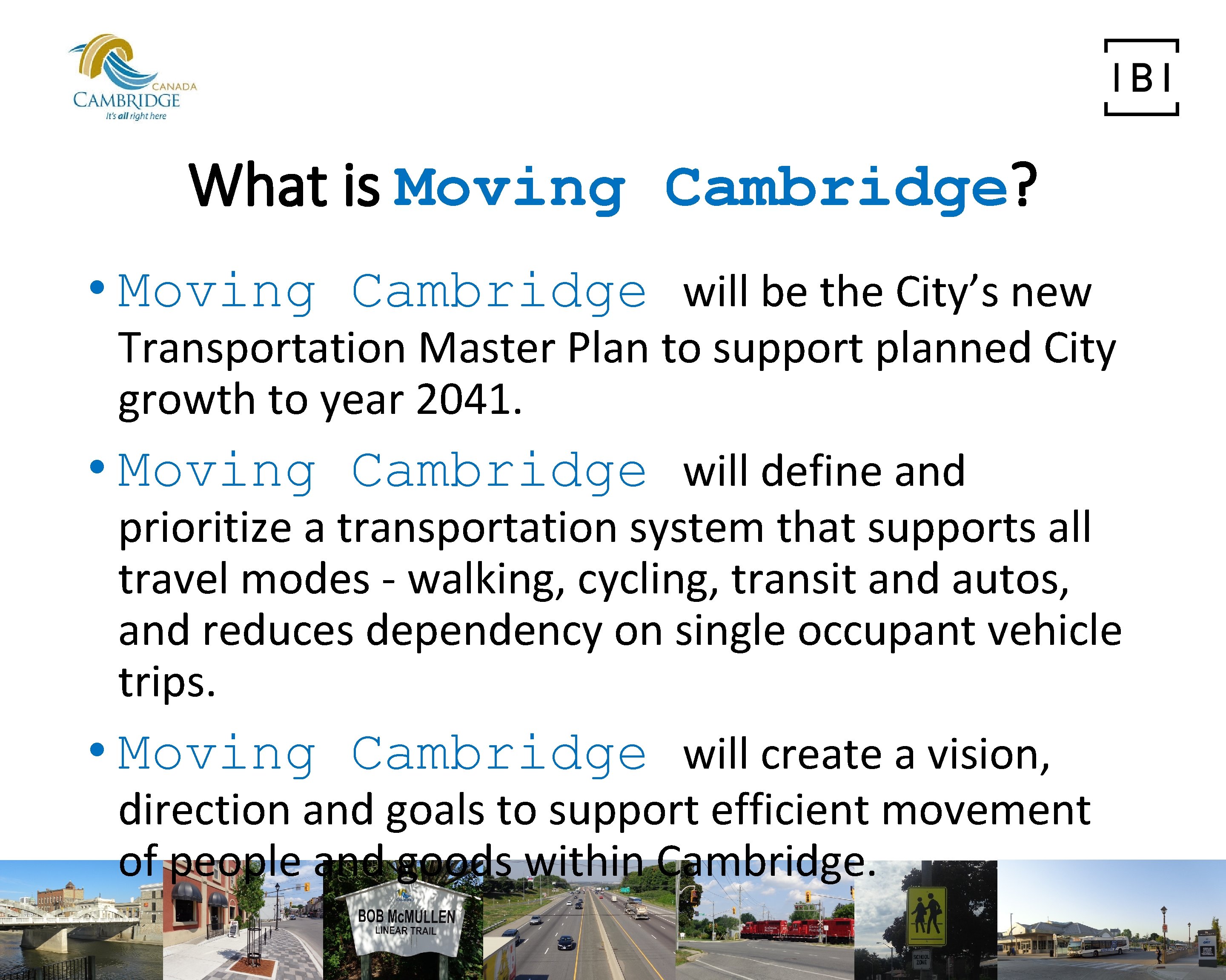 WELCOME Region of Waterloo Transportation Master Plan Update