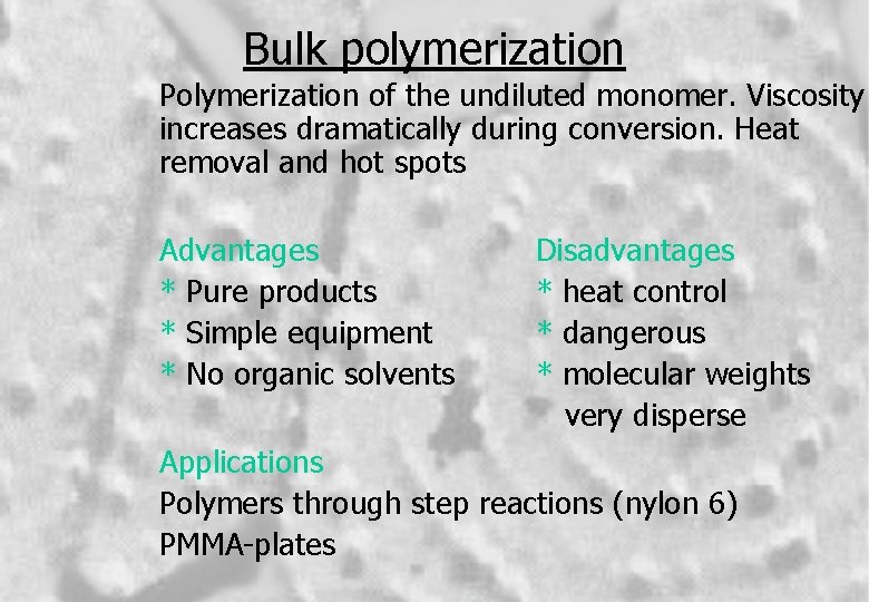 Chain length distribution Crucial in the derivation of