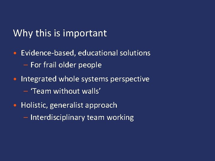 Interface geriatrics Simon Conroy Why this is important