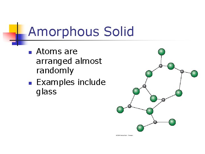 Chapter 9 Solids and Fluids States of Matter