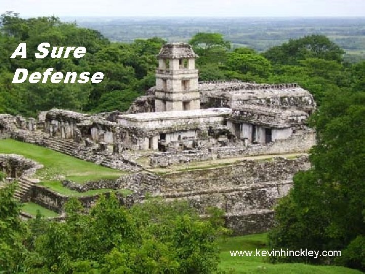A Sure Defense www kevinhinckley com Slogans A