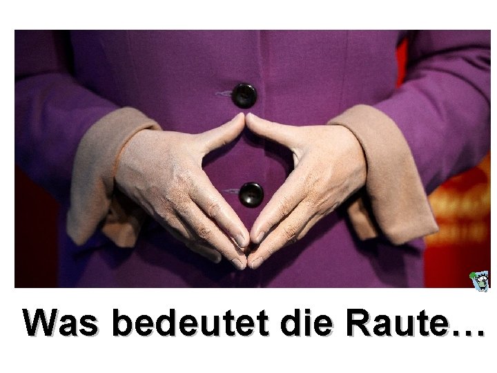 Die MerkelRaute Eine der bekanntesten Handgesten der Welt
