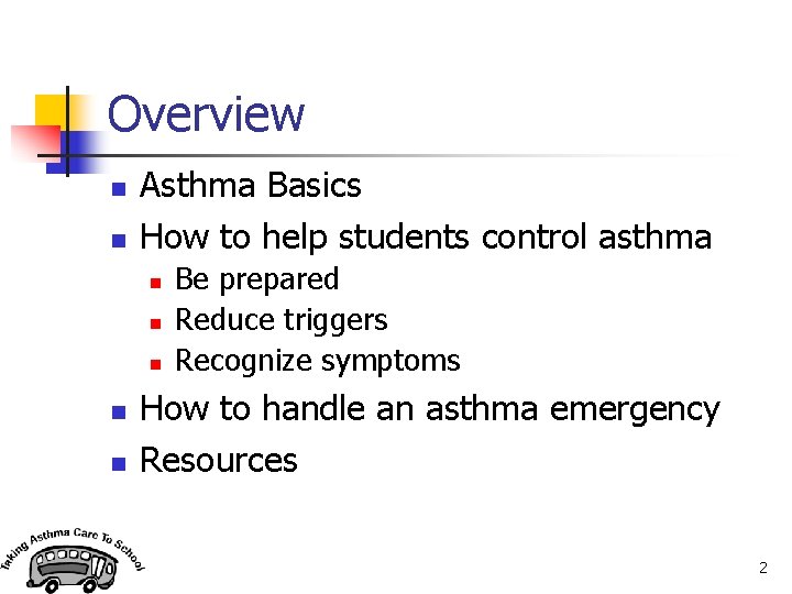 Asthma Management In Educational Settings Bus Driver Education