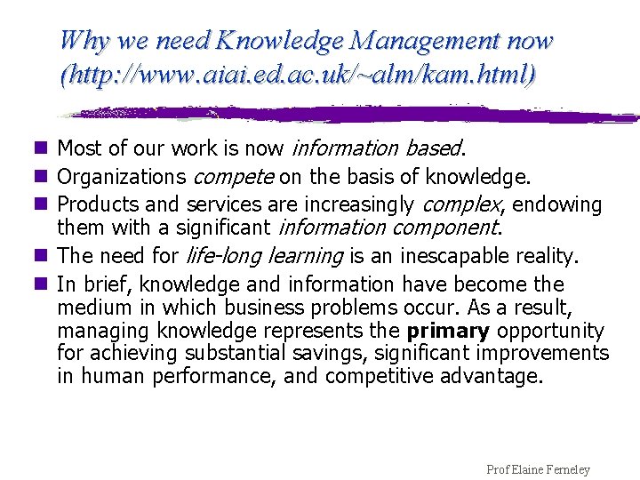 What is Knowledge Management Prof Elaine Ferneley Prof