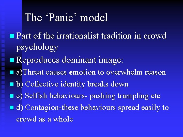 DONT PANIC Crowd behaviour in emergencies Dr Chris