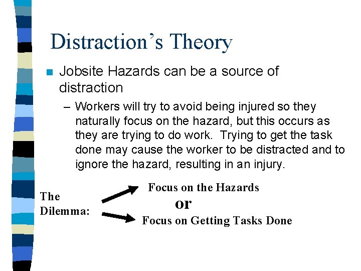 Theories of Accident Causation CII OSHA Recordable Performance