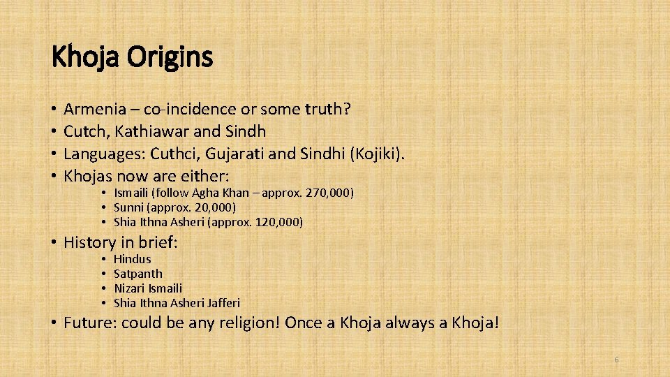 HISTORY OF THE KHOJA SHIA ITHNA ASHERI COMMUNITY