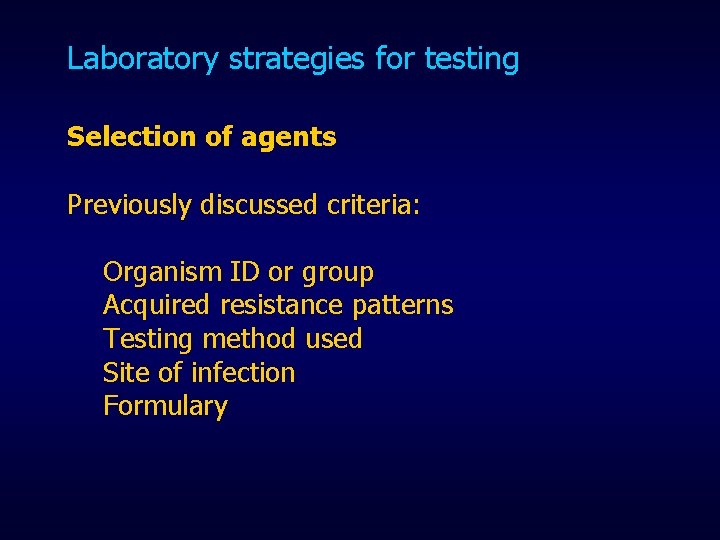 Supplemental testing methods Screening agar Agar contains known