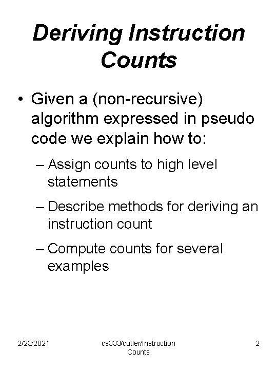 Topics Instruction count for statements Methods Examples 2232021