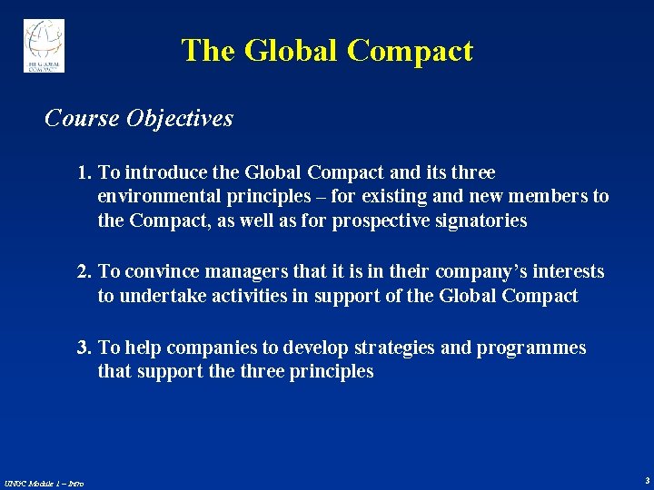THE UN GLOBAL COMPACT MODULE 1 ENVIRONMENTAL PRINCIPLES